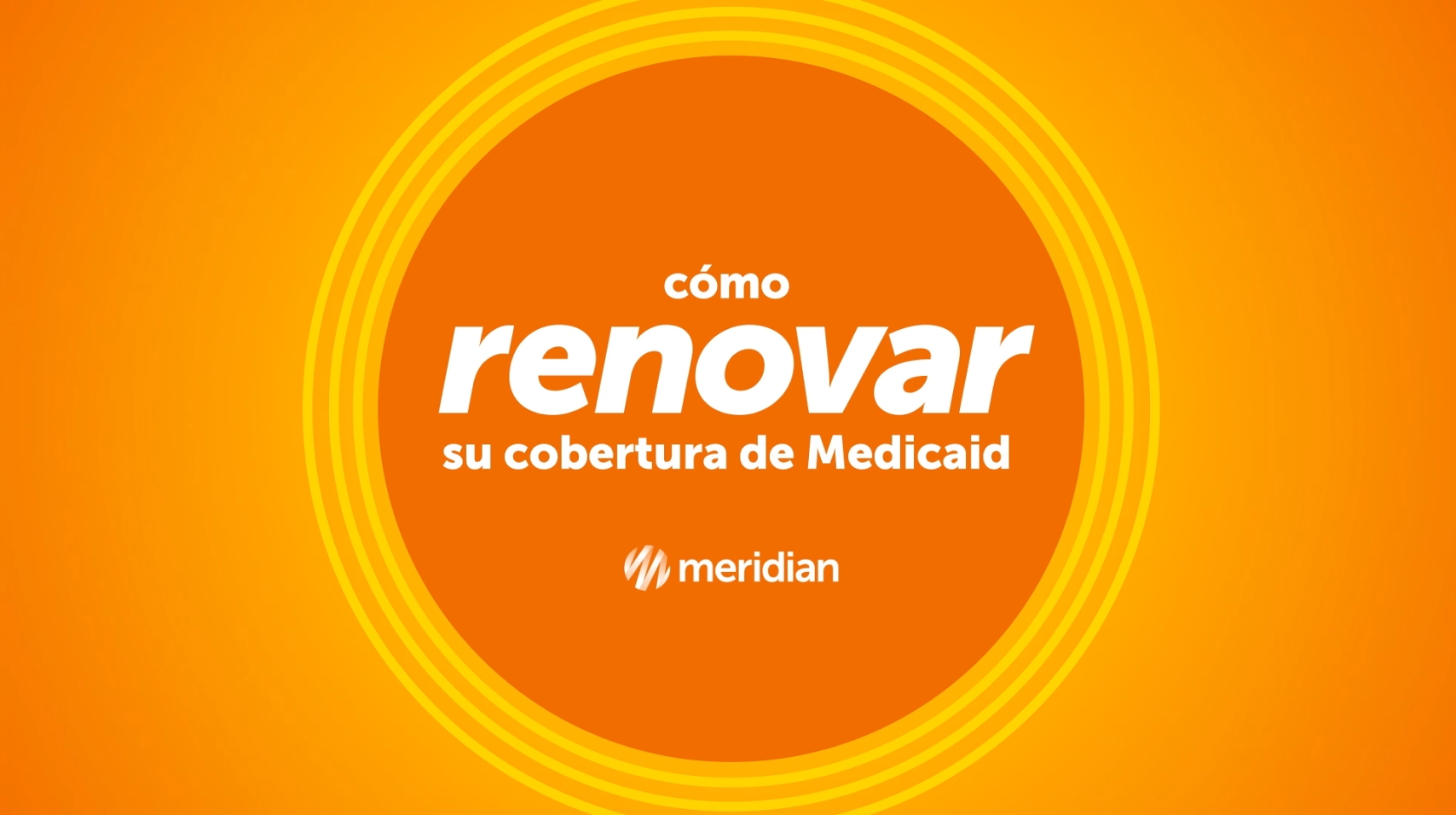 Su guía para renovar Medicaid | Meridian